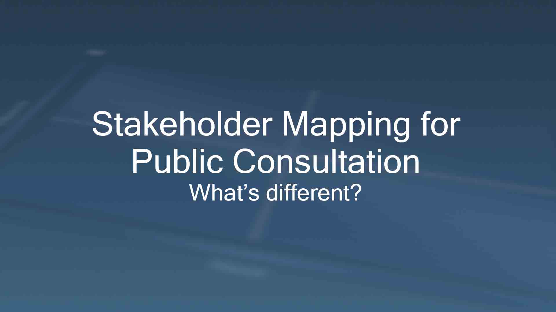 Stakeholder Mapping for Public Consultation — The Consultation Institute