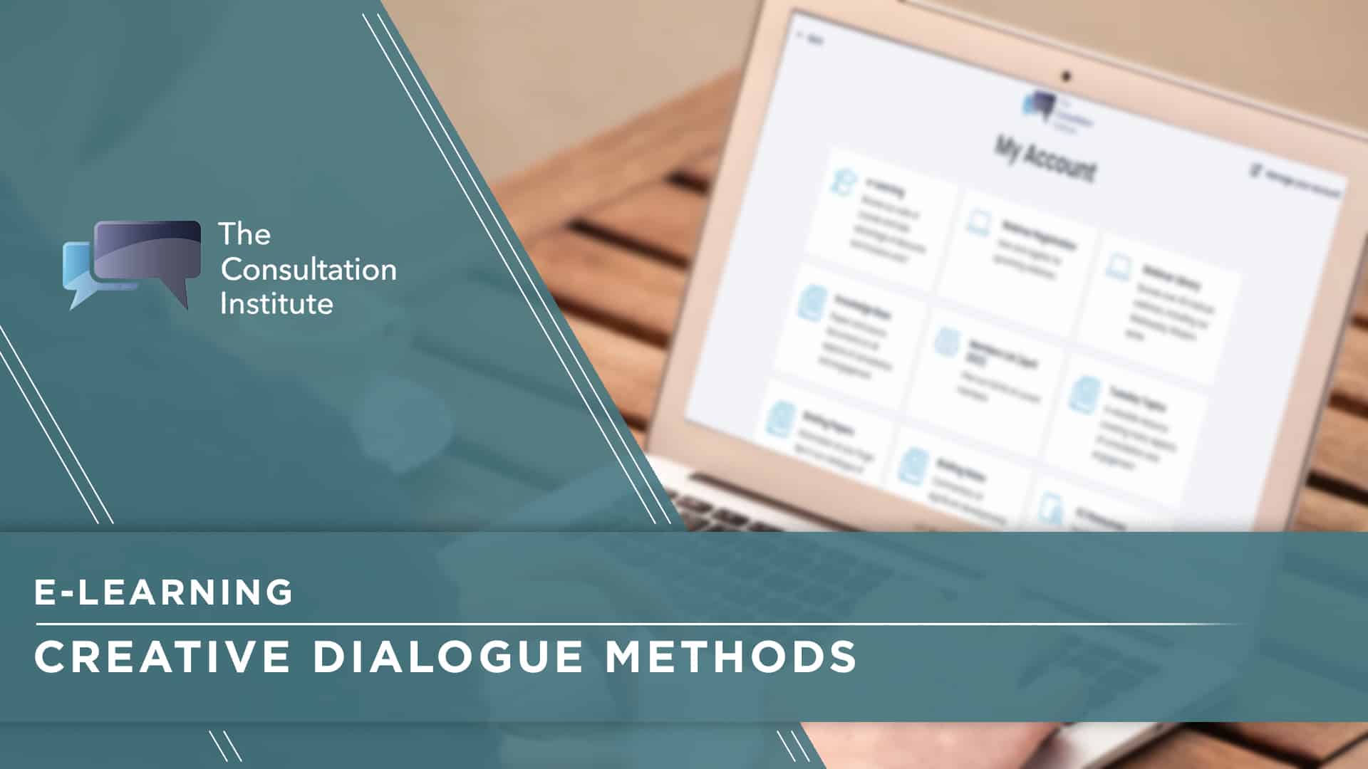 Creative Dialogue Methods — The Consultation Institute